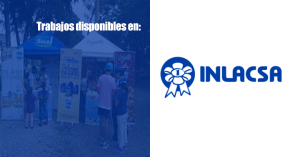 INLACSA de Guatemala Trabajos [2022] | BolsadeTrabajosGT.com
